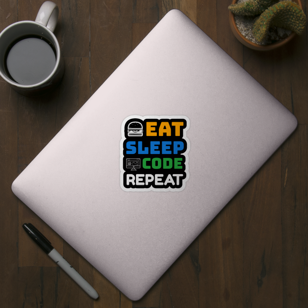 Programmer: Eat, Sleep, Code, Repeat - Programmer Coder - Sticker ...